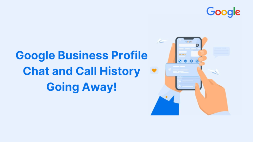 Google Business Profile Chat and Call History Update